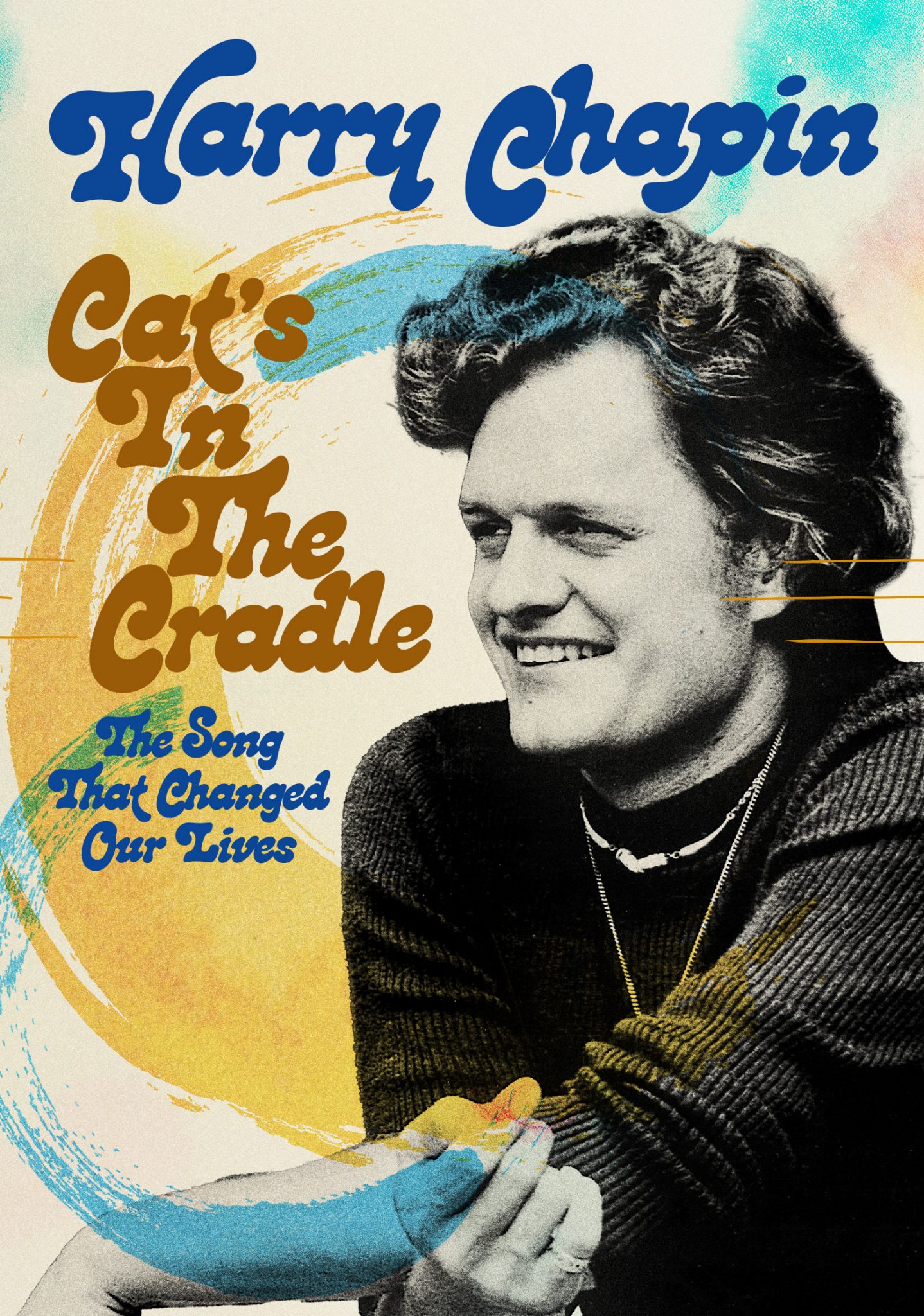 Harry Chapin – Cat’s In The Cradle: The Song That Changed Our Lives ...